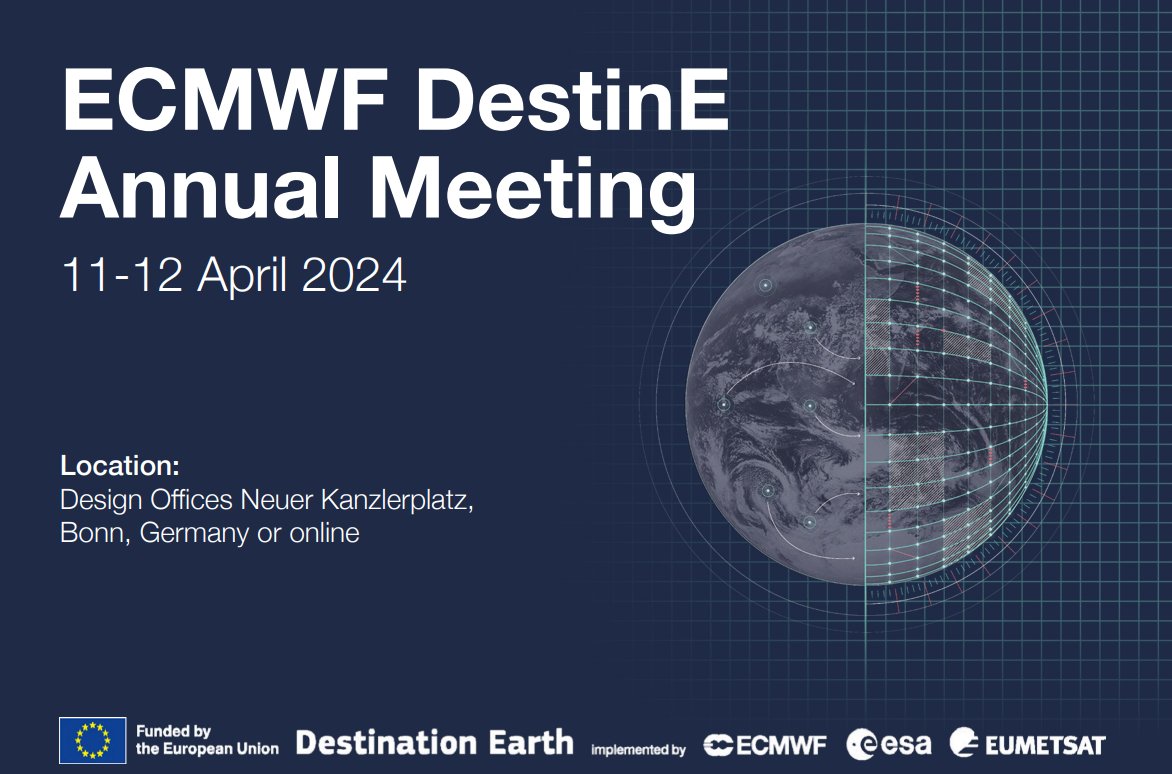 ECMWF DestinE Annual Meeting (11-12 April 2024): Overview · ECMWF Events (Indico)